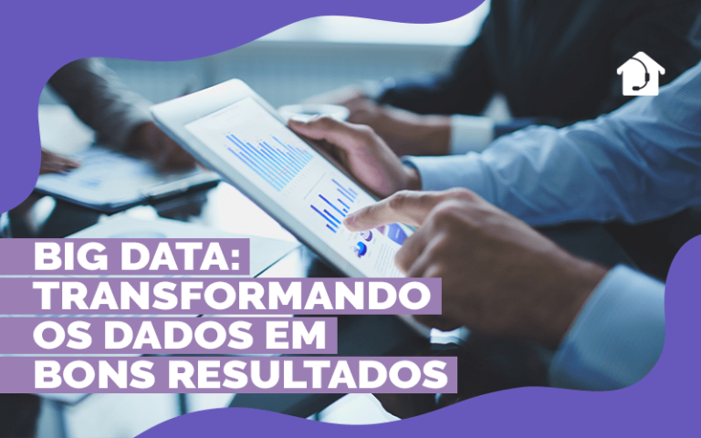Big Data: transformando os dados em resultados - JobHome